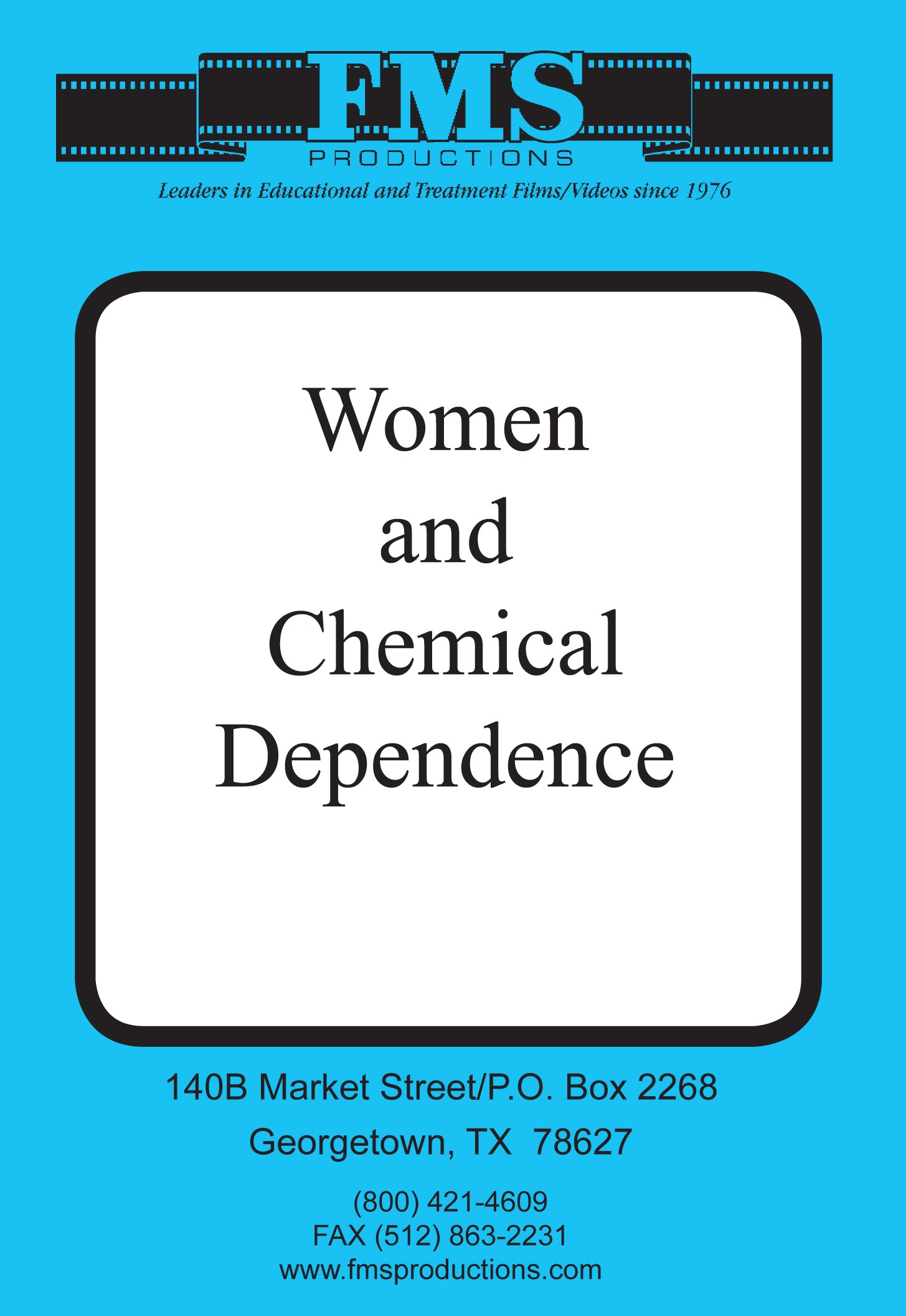 Women & Chemical Dependency – FMS Productions